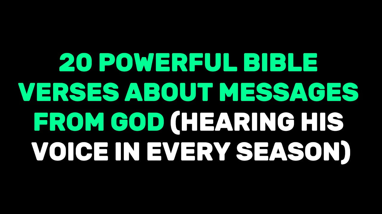 20 Powerful Bible Verses About Messages from God – Lafia Craft