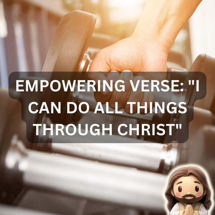 Empowering Verse: "I Can Do All Things through Christ" - Philippians 4 ...