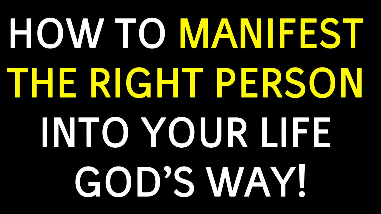 How to Manifest Someone: A Christian Perspective on God’s Will and Pur ...