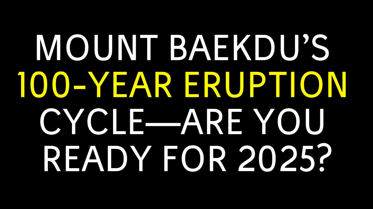 Mount Baekdu’s 100-Year Cycle Eruption: Preparing for Natural Disaster ...